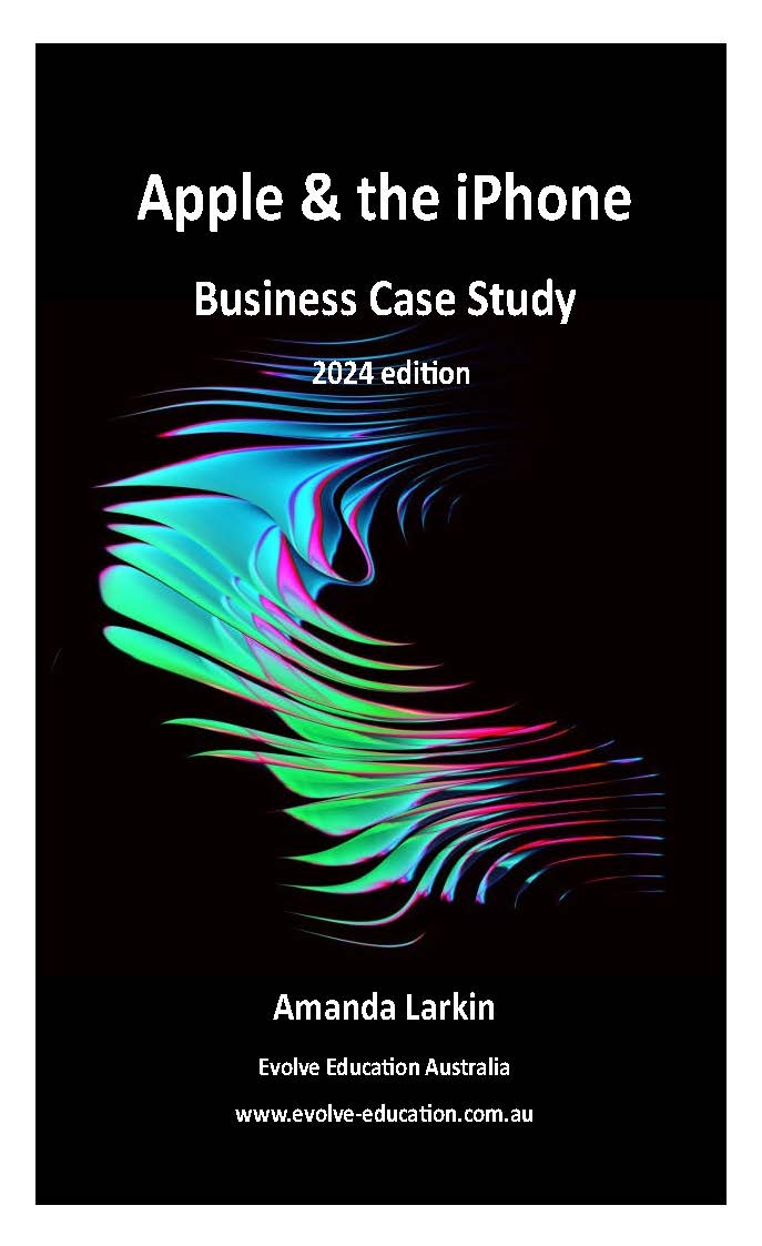 Apple & the iPhone Business Case Study – Evolve Education Australia